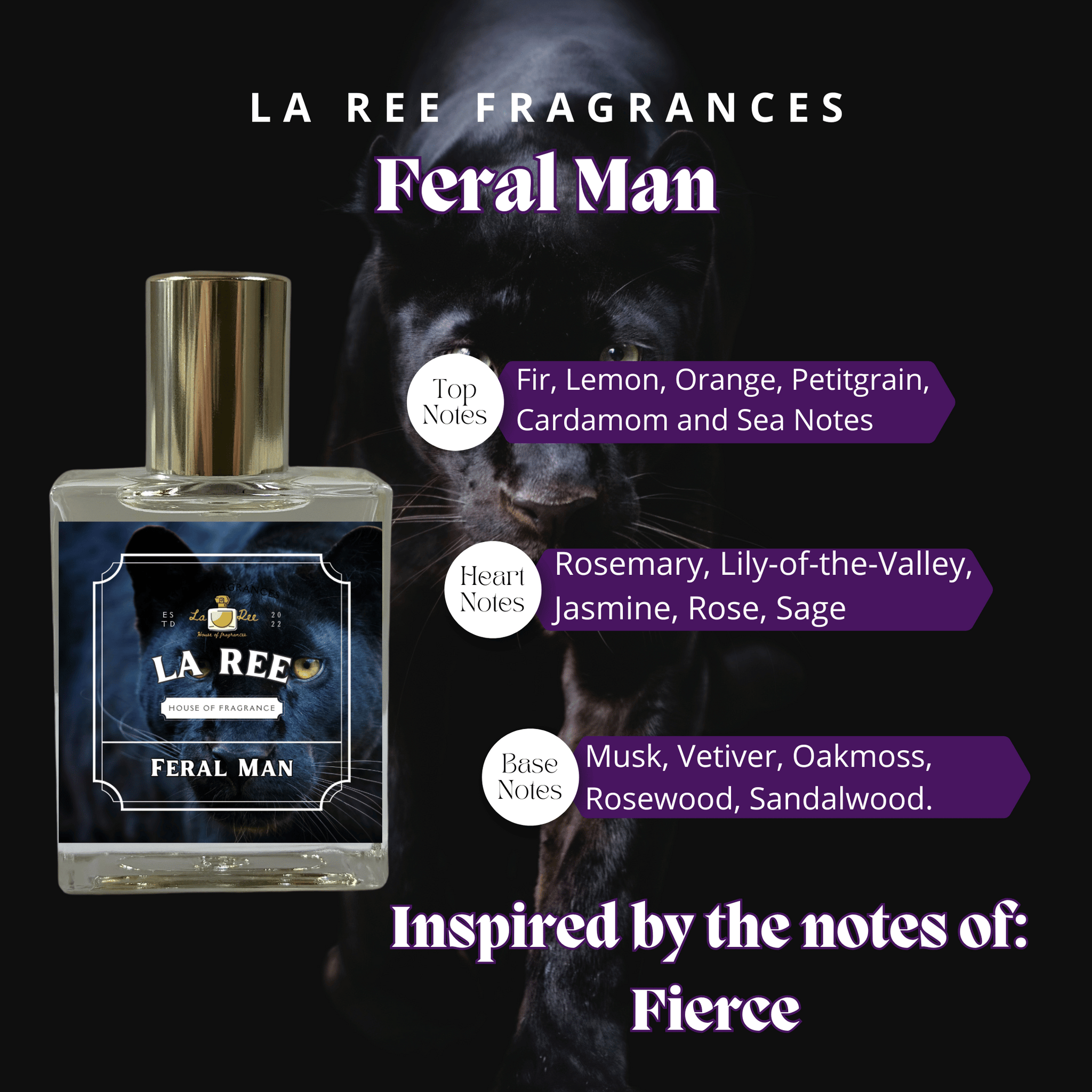 Feral Man Inspired by Fierce – La Ree Fragrances