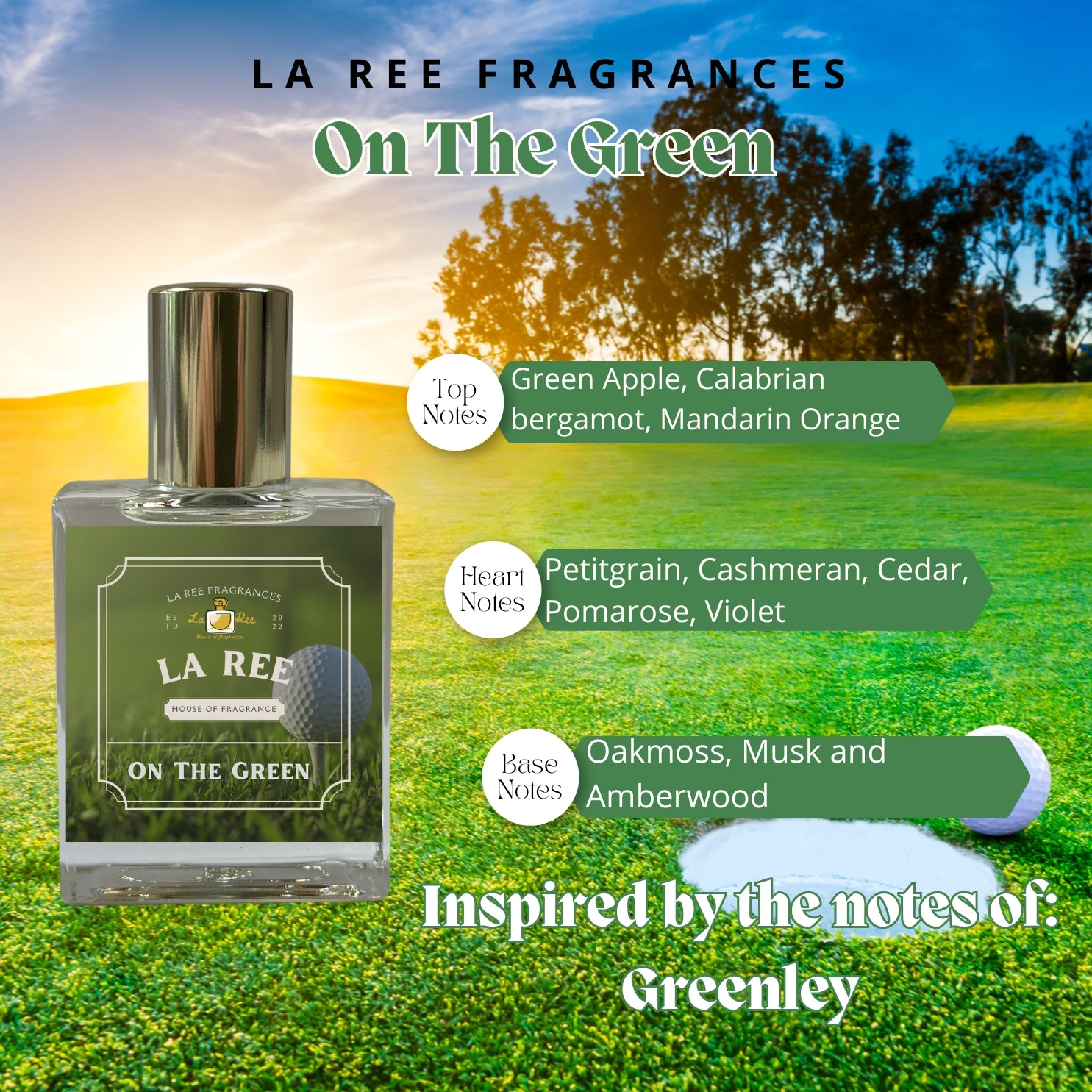 On The Green inspired by Greenley – La Ree Fragrances
